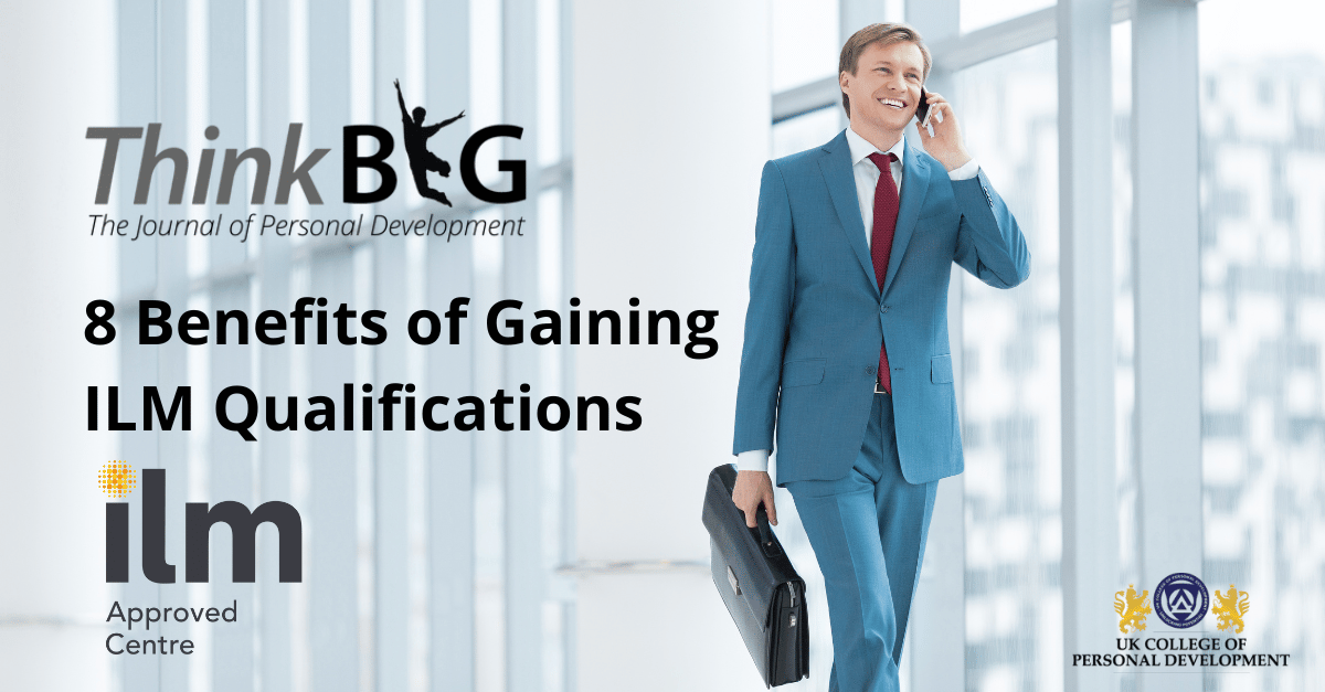8 Benefits of Gaining ILM Qualifications - UKCPD