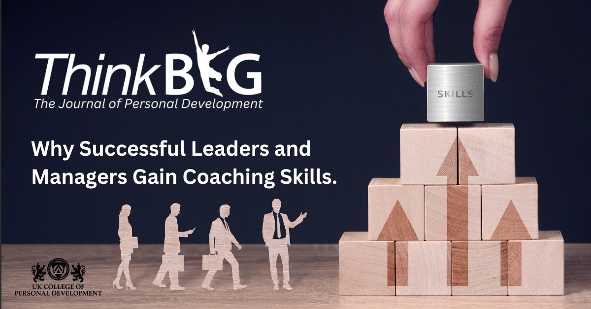 Why Successful Leaders and Managers Gain Coaching Skills - UKCPD