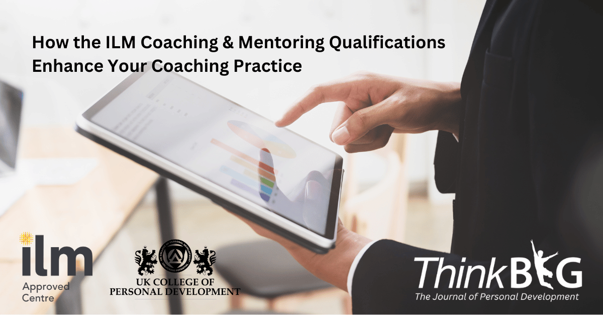 How the ILM Coaching & Mentoring Qualifications Enhance Your Coaching ...