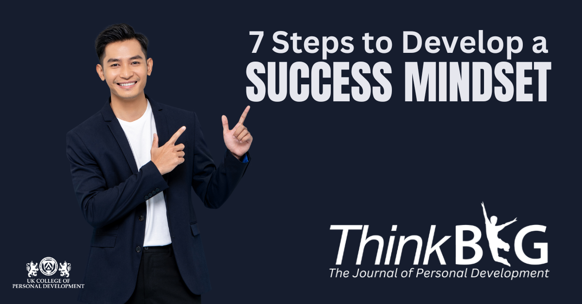 7 Steps to Develop a Success Mindset - UKCPD