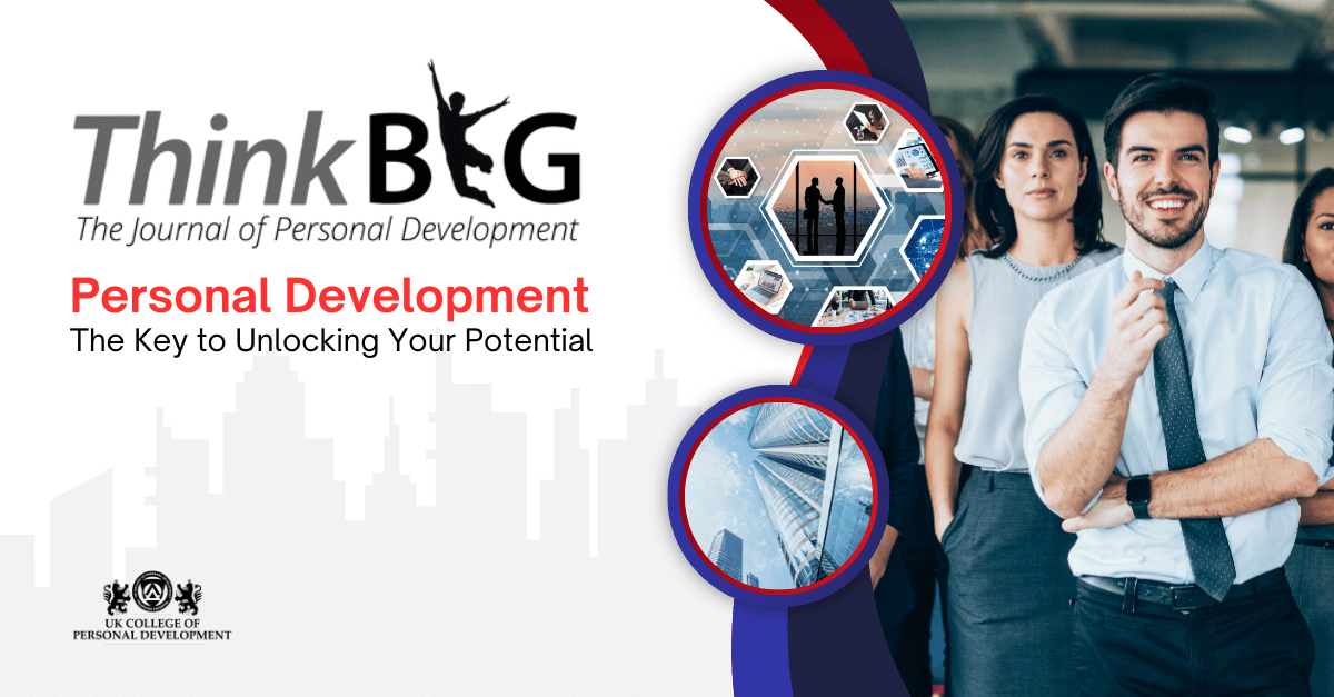 Personal Development The Key to Unlocking Your Potential - UKCPD