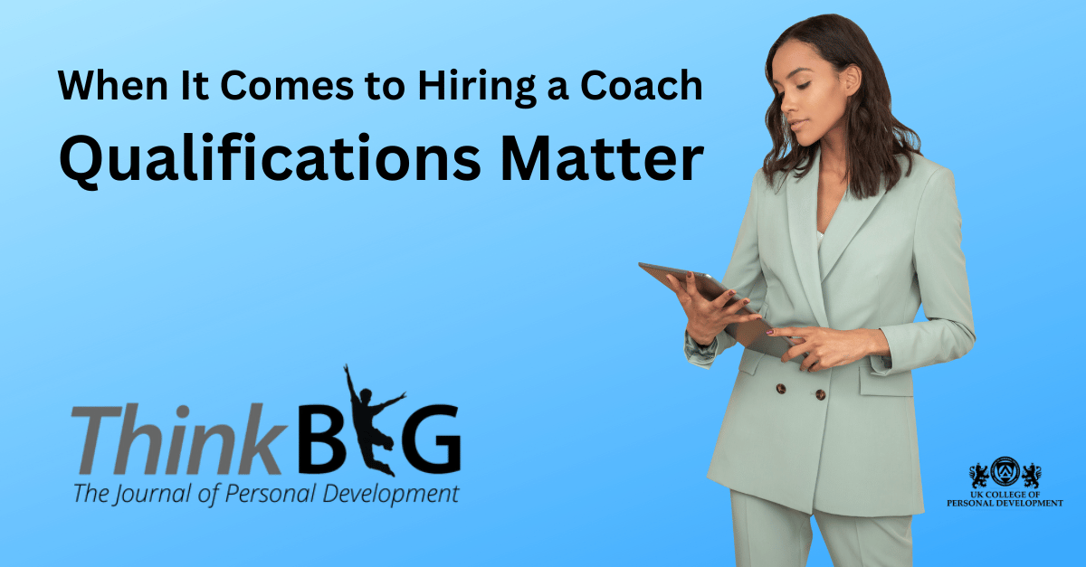 When It Comes to Hiring a Coach Qualifications Matter - UKCPD