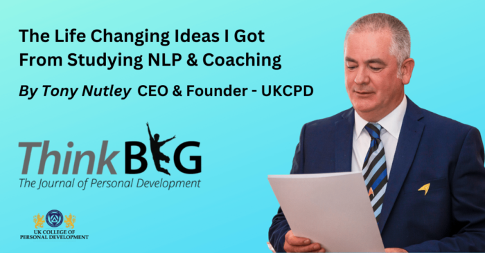 The Life Changing Ideas I Got From Studying NLP & Coaching - UKCPD
