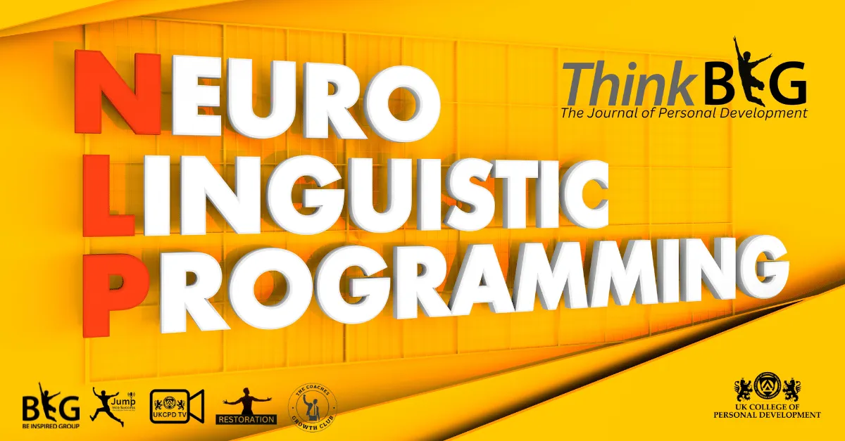 Why You Need The Power of Neuro-linguistic Programming (NLP) - UKCPD